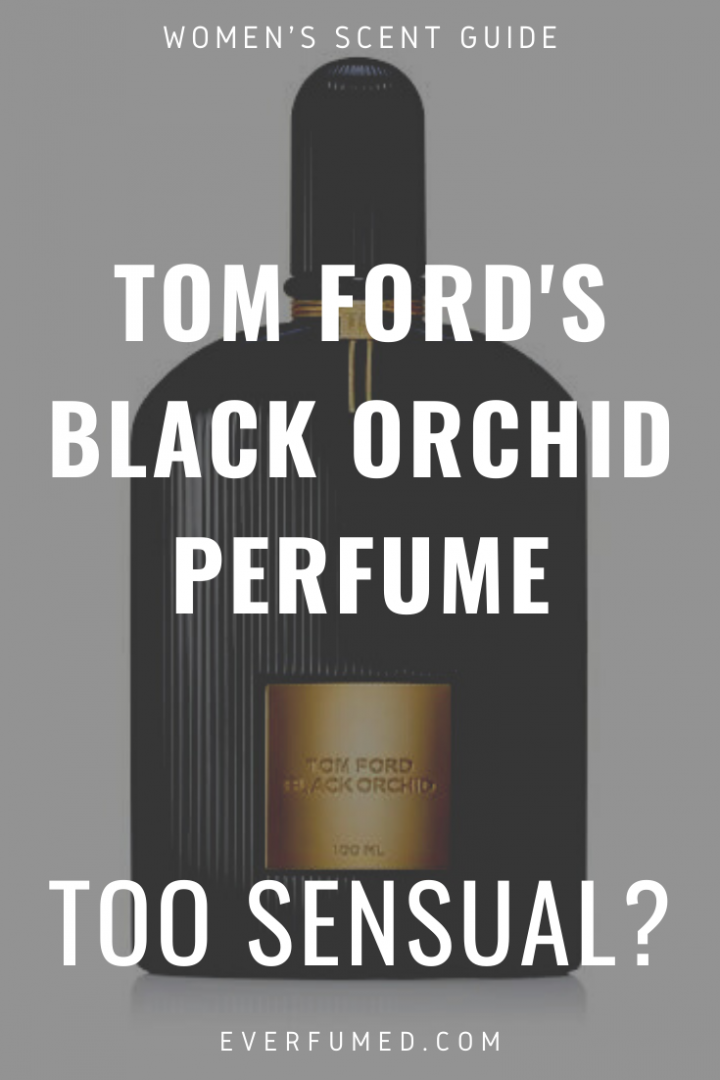 Tom Ford Black Orchid Perfume Review: Intensely Sensual | Everfumed ...